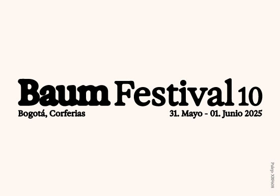 BAUM FESTIVAL 2025. Información de próximas fechas y presentaciones ...