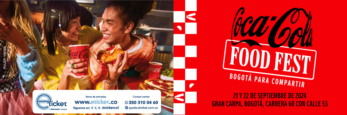 COCA-COLA FOOD FEST BOGOTA PARA COMPARTIR : GRAN CARPA : BOGOTÁ ...